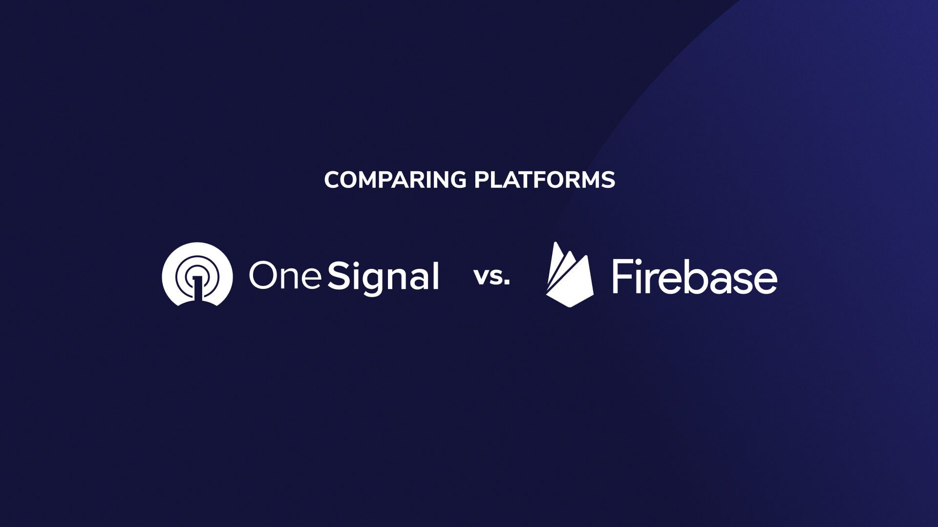 Firebase Cloud Messaging (FCM) vs. OneSignal