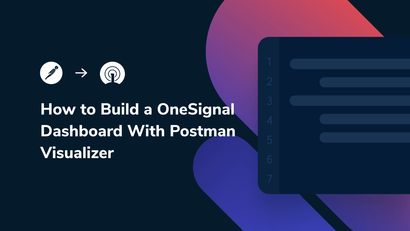Send Automated Push Notifications with OneSignal's API