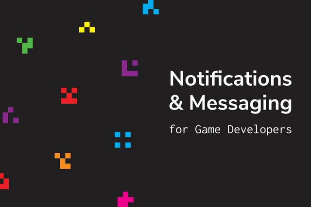Everything Game Developers Need to Know about Push Notifications and ...