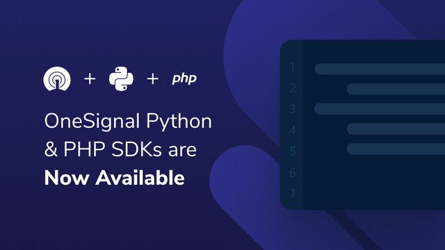 Send Notifications with the OneSignal Python & PHP SDK