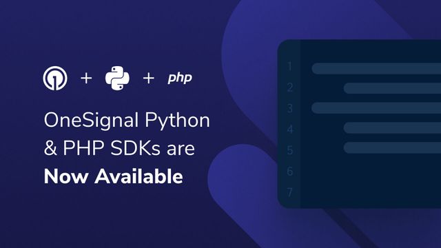 Send Notifications with the OneSignal Python & PHP SDK