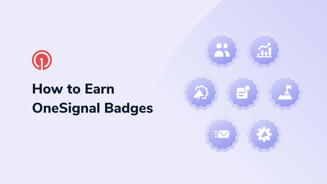 How to Earn OneSignal User Badges