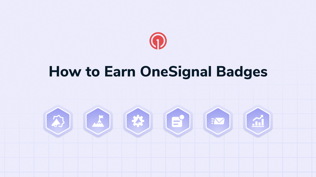 How to Earn OneSignal User Badges