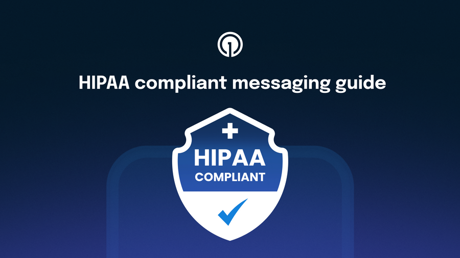HIPAA-Compliant Customer Engagement: A Field Guide for Marketing Teams